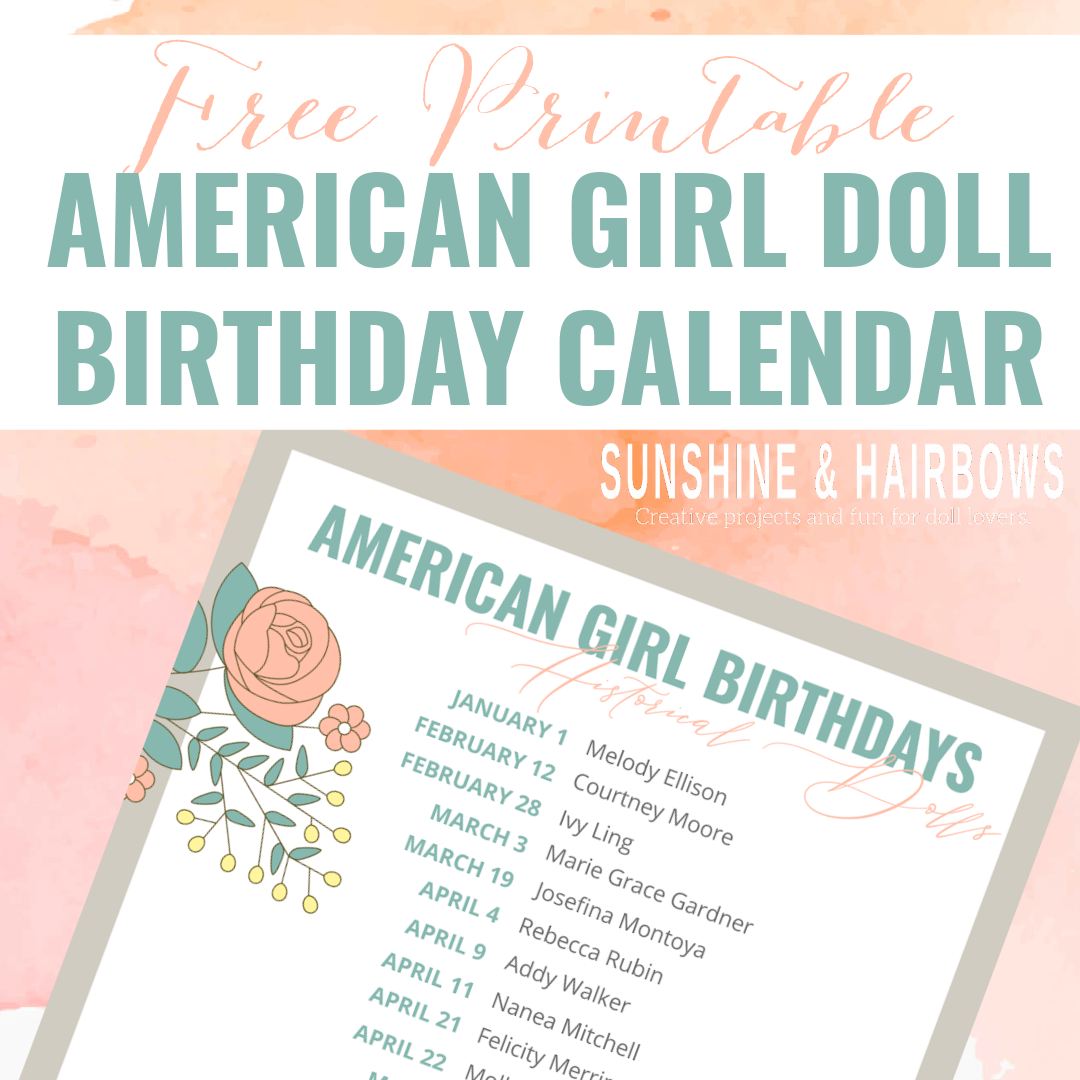 Free Printable American Girl Doll Birthday Calendar – Sunshine and Hairbows